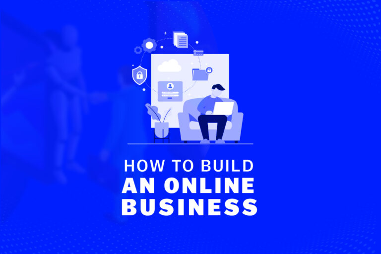 10+ Ideas How To Build An Online Business: Anyone Can Start in 2022 ...